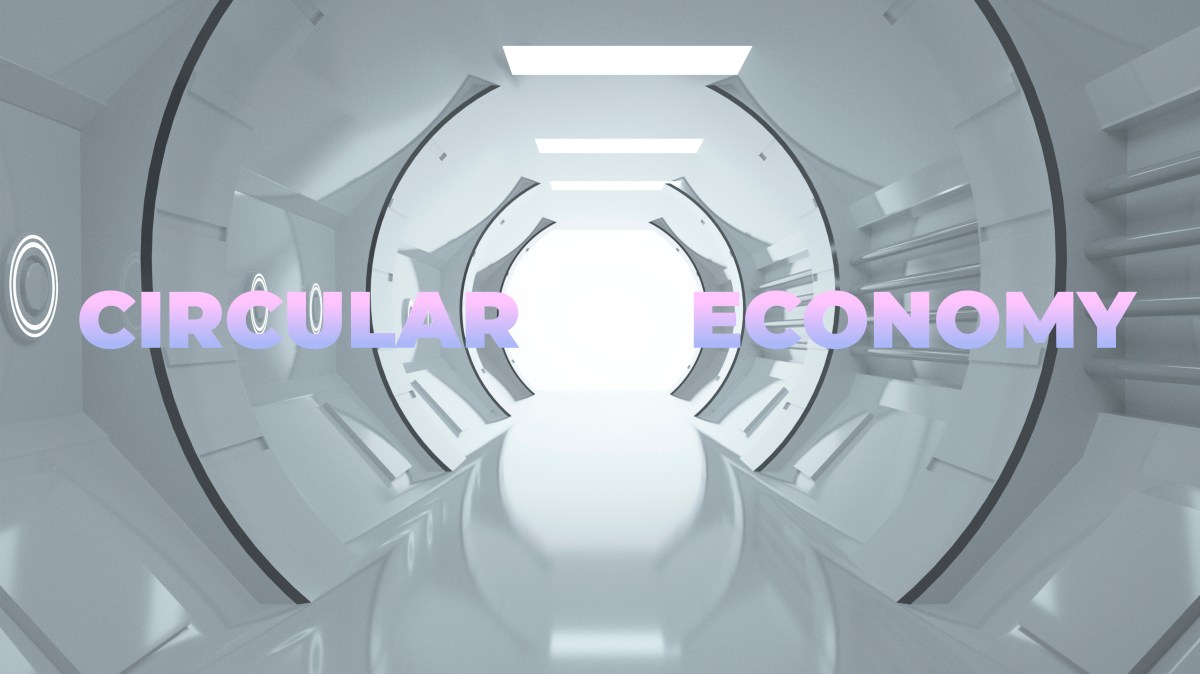 Circular Economy – Sustainable Please